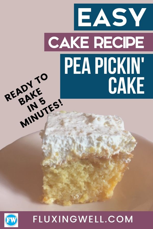 Pea Pickin’ Cake: Easy, Moist, Delicious Recipe - Fluxing Well