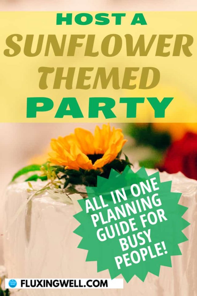 60 Sunflower Party Theme Ideas: Fun and Easy - Fluxing Well