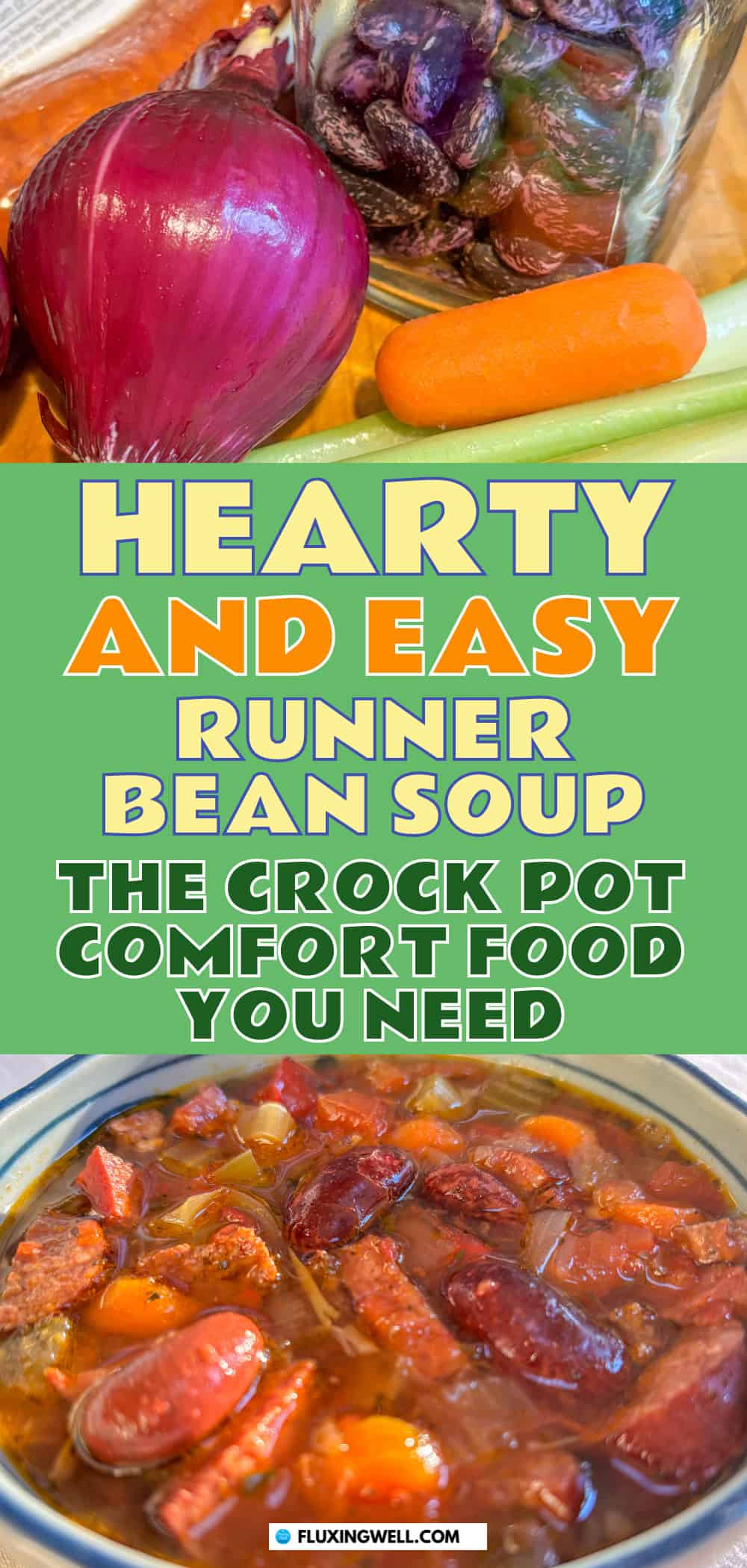 Runner Bean Soup: Easy, Hearty Crock Pot Recipe - Fluxing Well