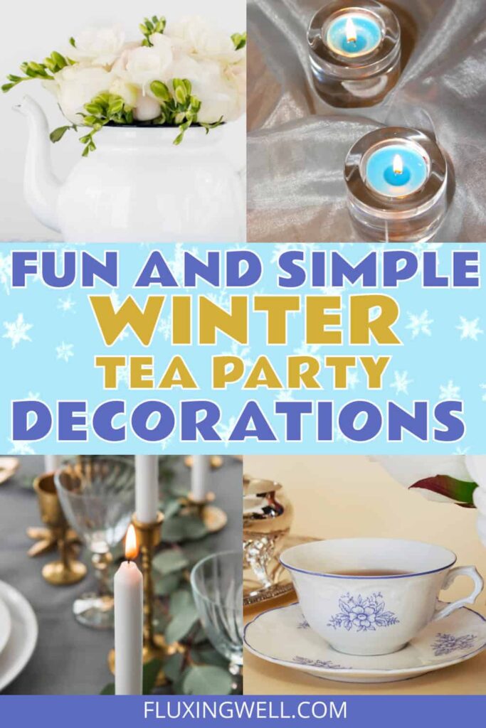 60 Winter Tea Party Ideas: Fun and Easy - Fluxing Well